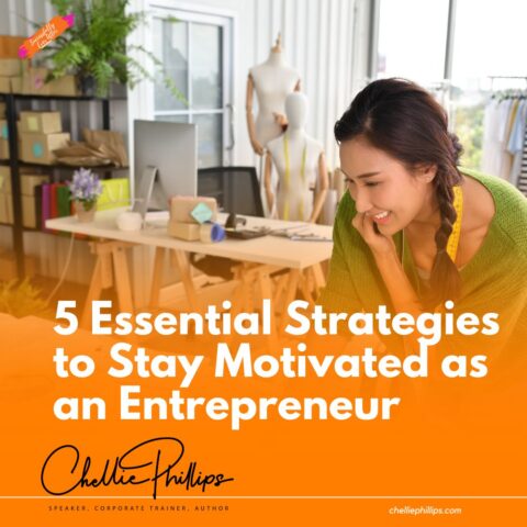5 Essential Strategies to Stay Motivated as an Entrepreneur - Chellie ...