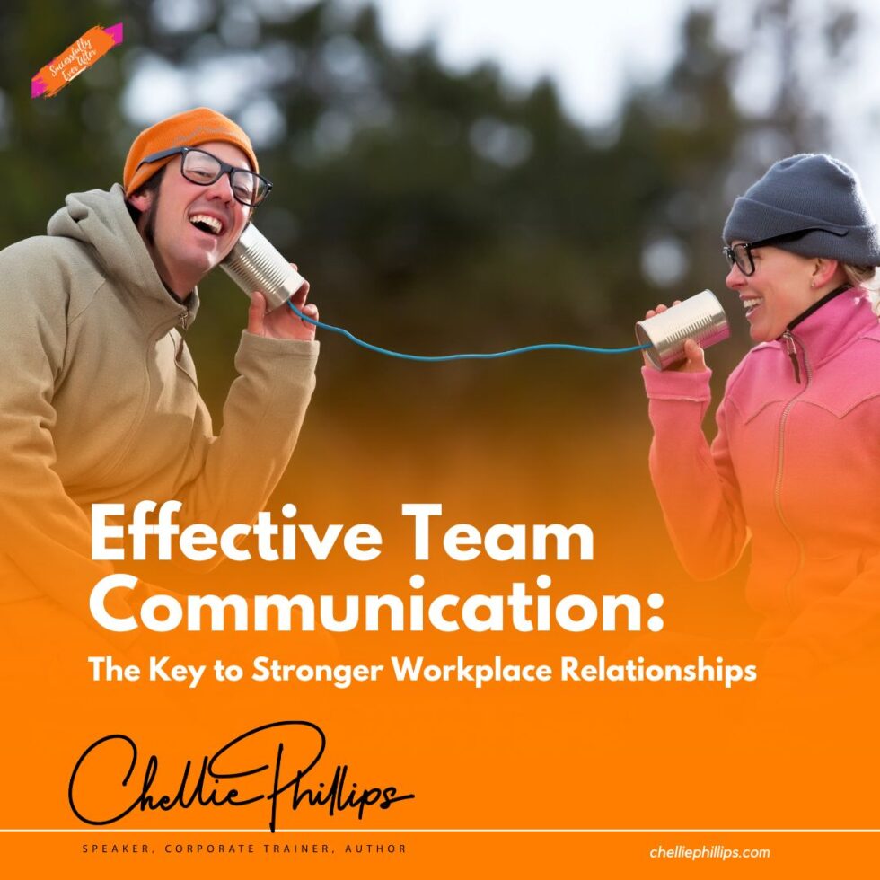 Effective Team Communication: The Key to Stronger Workplace ...